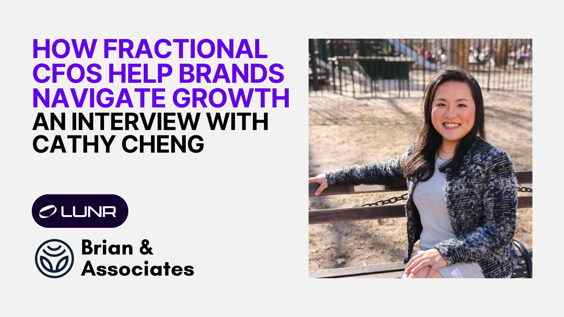 How Fractional CFOs Help Emerging Brands Navigate Growth: An Interview with Cathy Cheng